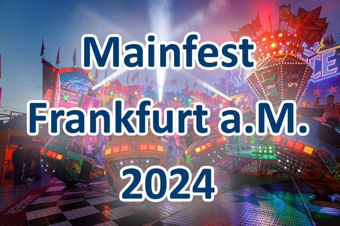 Mainfest 2024 - Kirmes in Frankfurt am Main - Termin - Öffnungszeiten ...